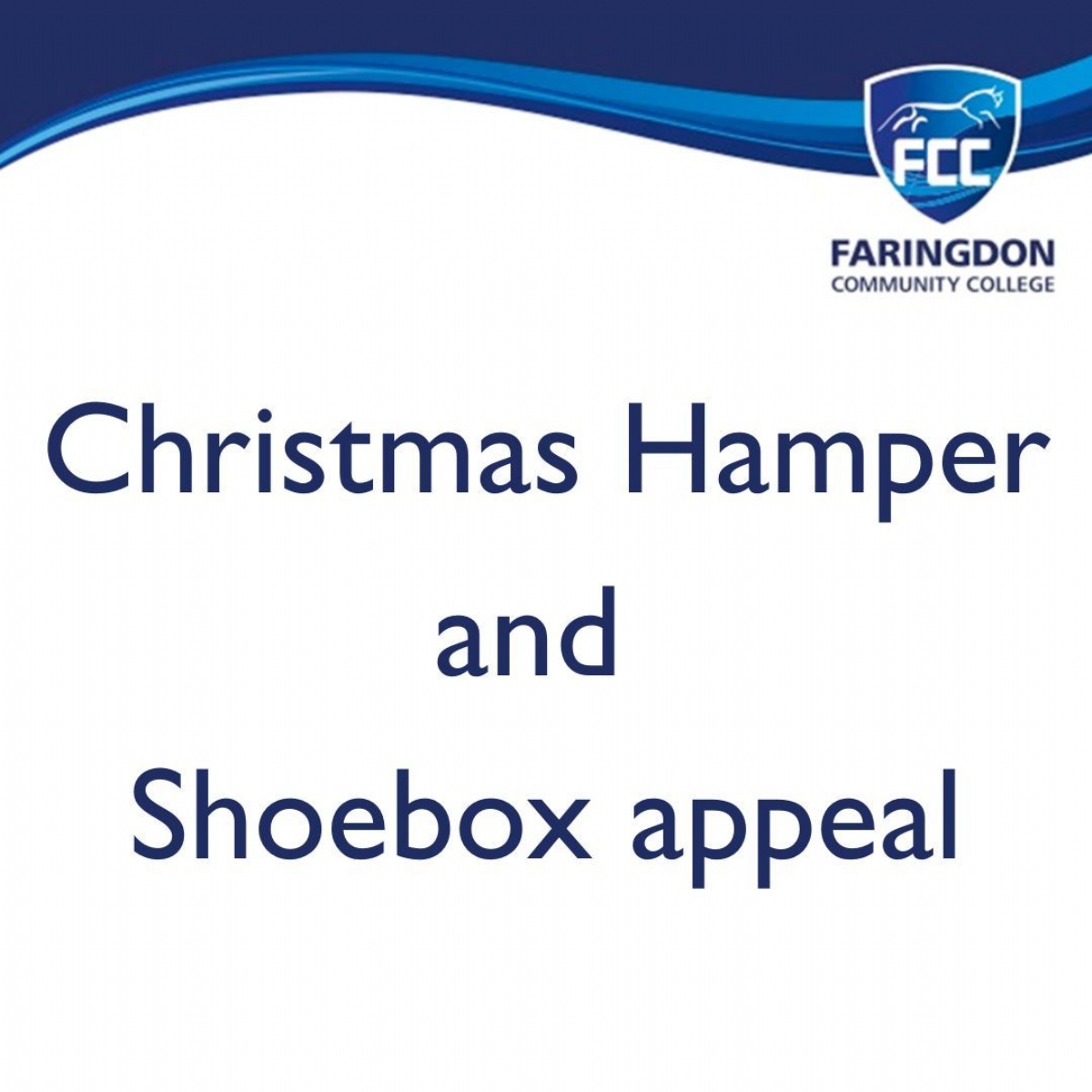 Faringdon Community College - Christmas Hamper and Shoebox Appeal